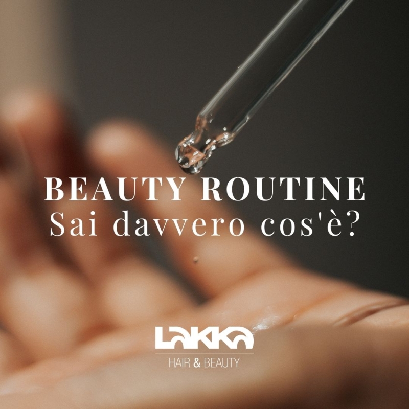 lakka-pompei-centro-estetico-beauty-routine-sai-davvero-cosa-e - Lakka